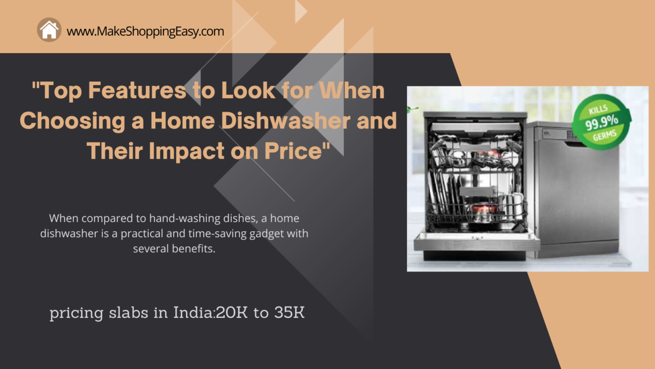 "Top Features to Look for When Choosing a Home Dishwasher and Their ...